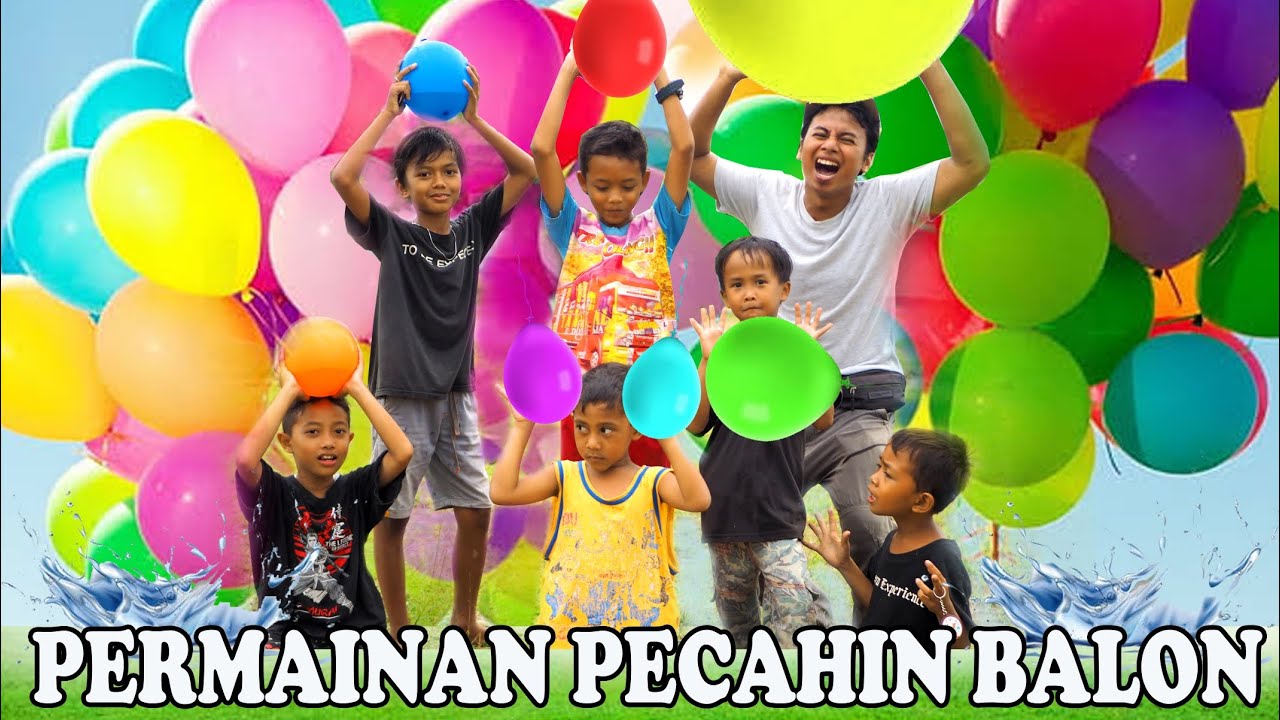 PERMAINAN PECAHIN BALON BERISI AIR - YouTube