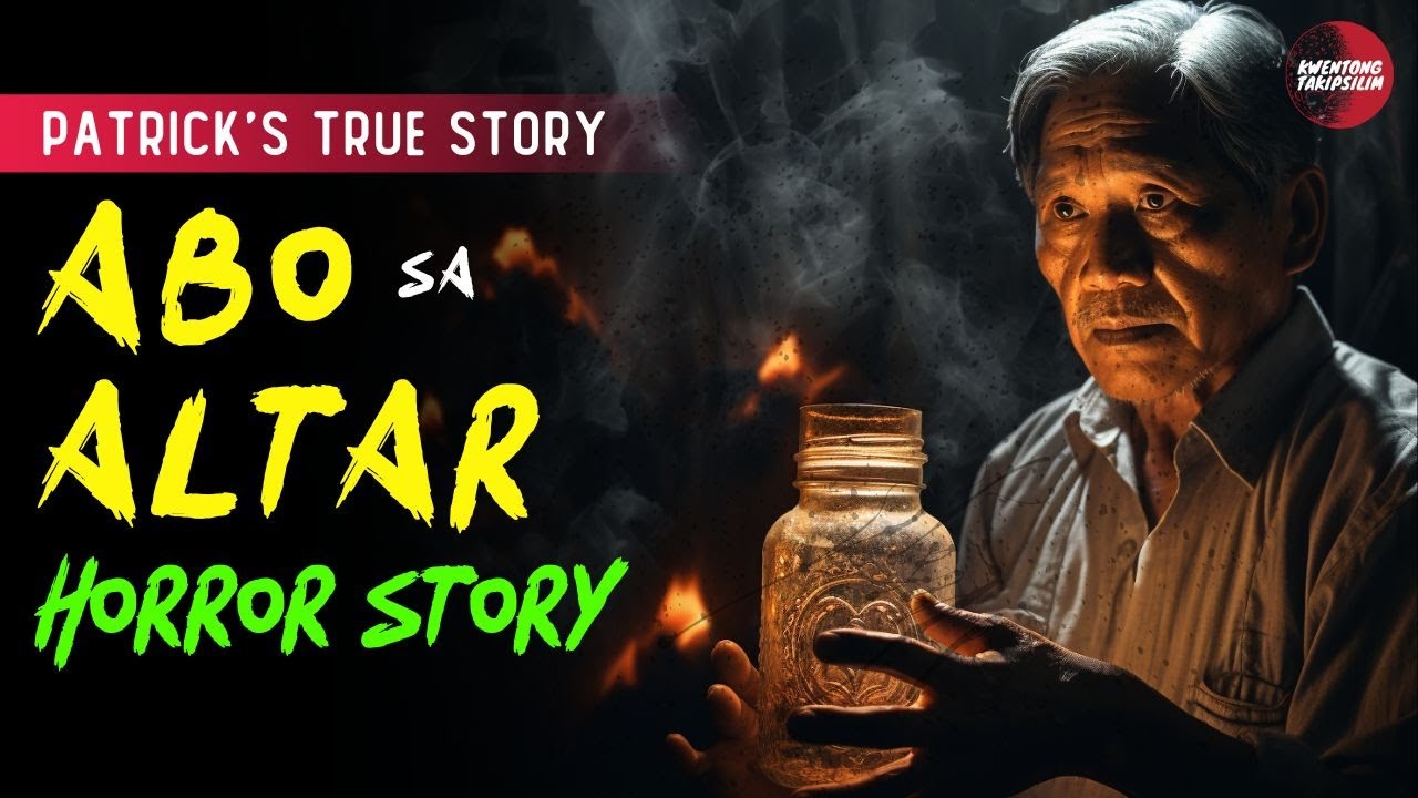 ABO SA ALTAR (PATRICK'S STORY) : TRUE HORROR STORY | TAGALOG HORROR ...