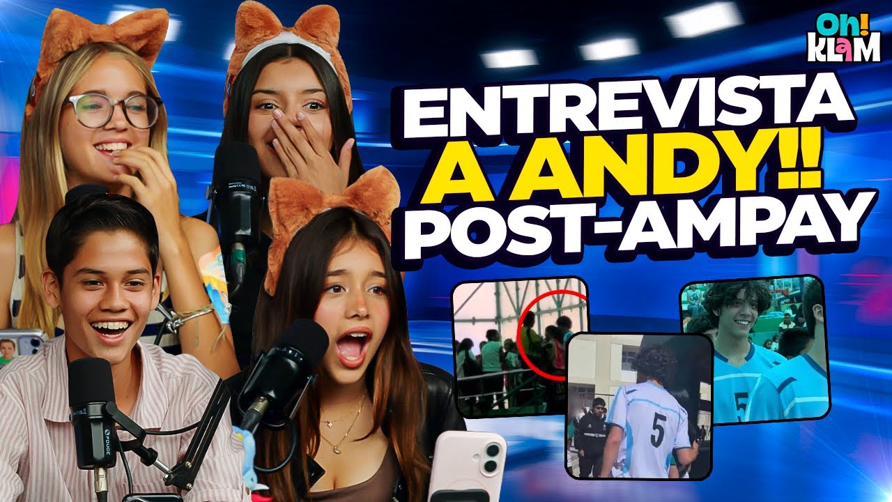 OH! KLAM - ENTREVISTA A ANDY POST AMPAY 😱💣 - YouTube