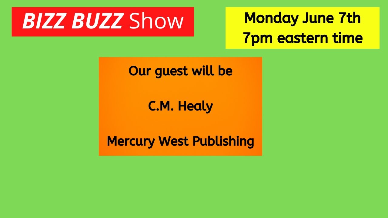 New Bizz Buzz Show Monday June 7th at 7pm eastern time - YouTube