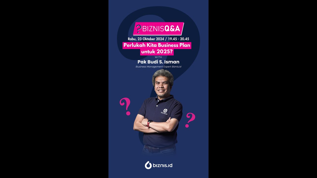[Biznis Q&A] Perlukah Kita Business Plan untuk 2025? - YouTube