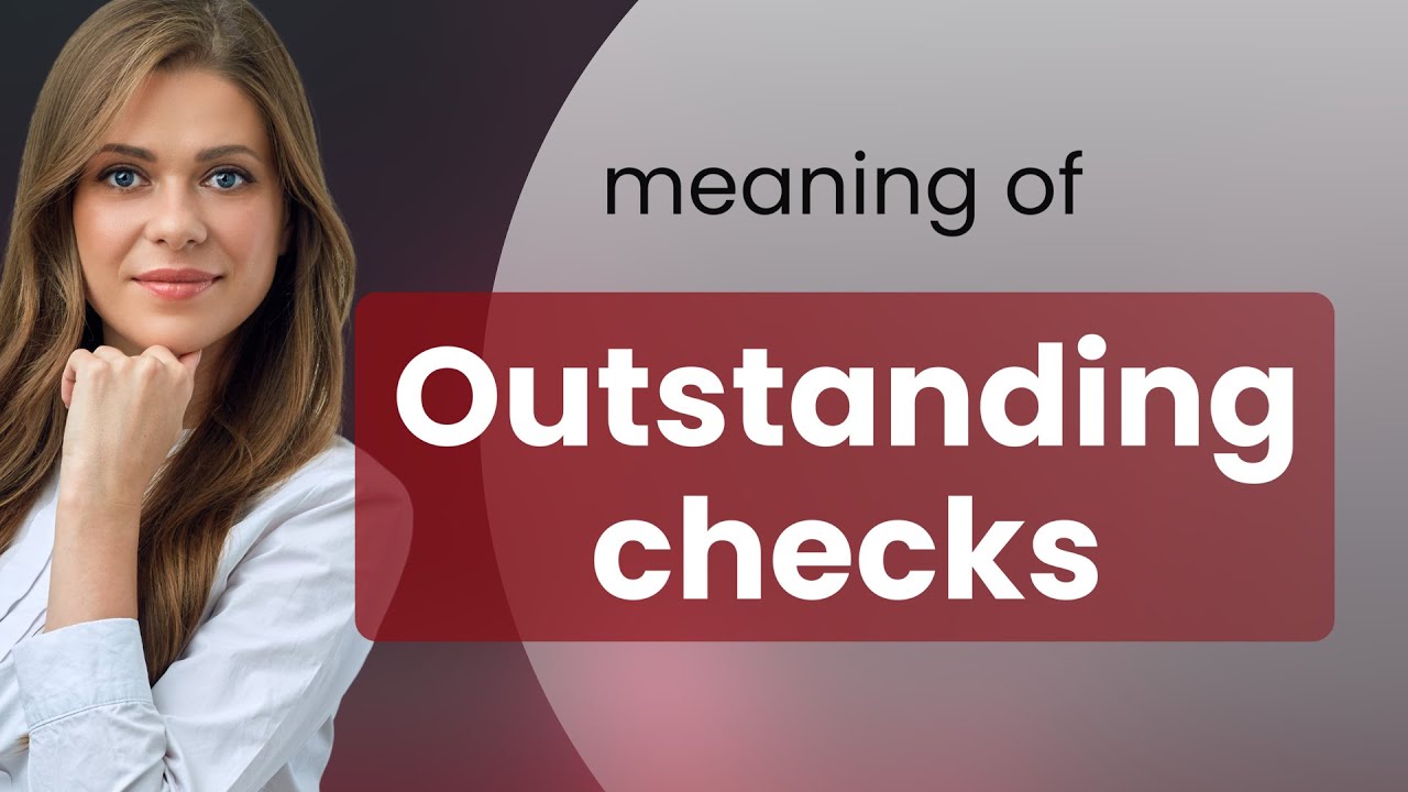 Understanding Outstanding Checks: A Beginner's Guide - YouTube