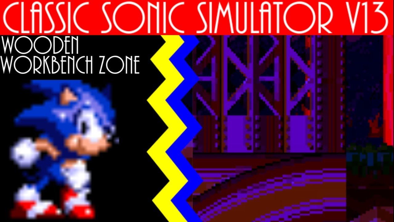 Classic Sonic Simulator: Wooden Workbench Zone - YouTube