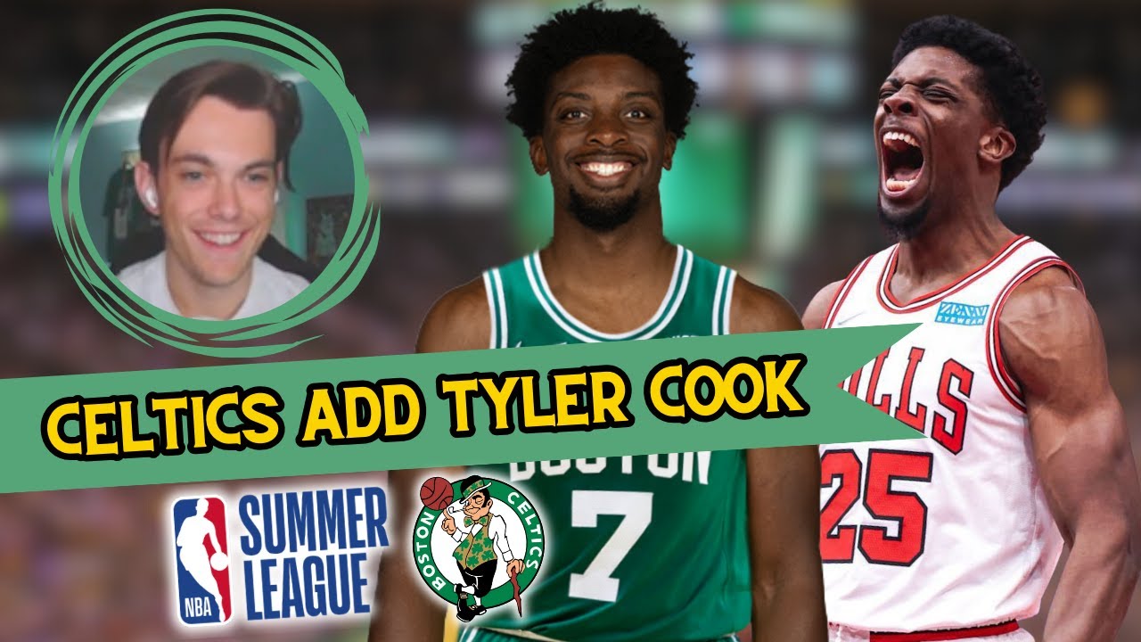 Celtics Sign Tyler Cook to Summer League Roster | Reacting to Best ...