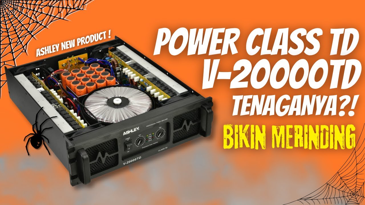 NEW ! POWER CLASS TD DARI ASHLEY TIPE V-20000TD ! TENAGA BUAS ! SIAP ...