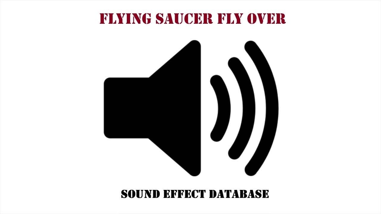 Flying Saucer Fly Over Sound Effect - YouTube