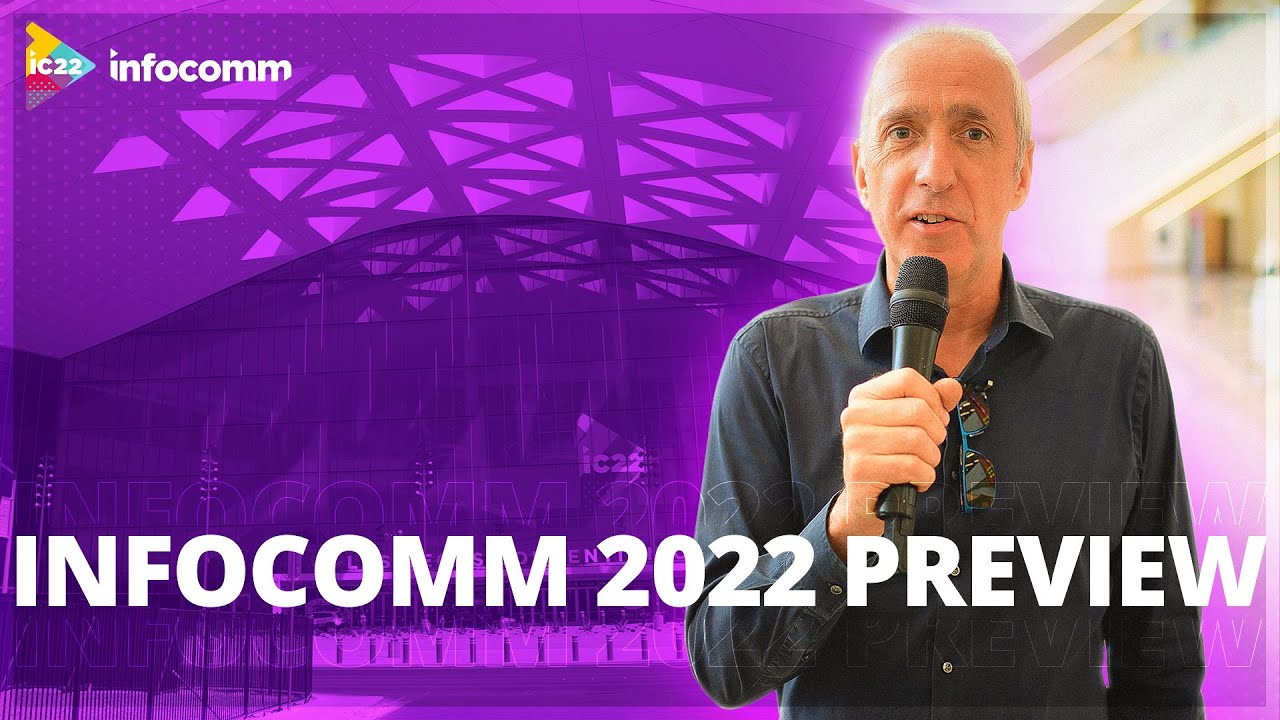 InfoComm Vegas 2022 Preview - YouTube