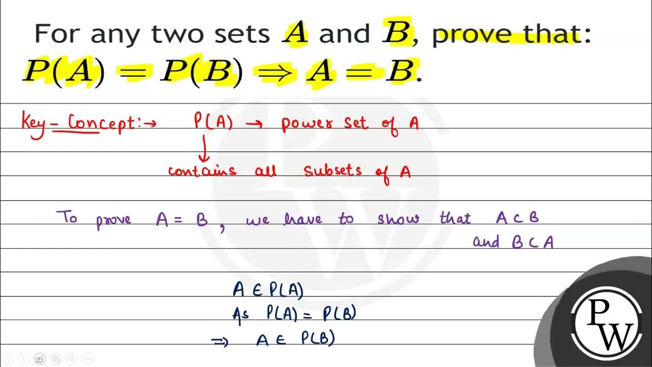 For any two sets \( A \) and \( B \), prove that: \( P(A)=P(B) \Rightarrow A=B \). - YouTube