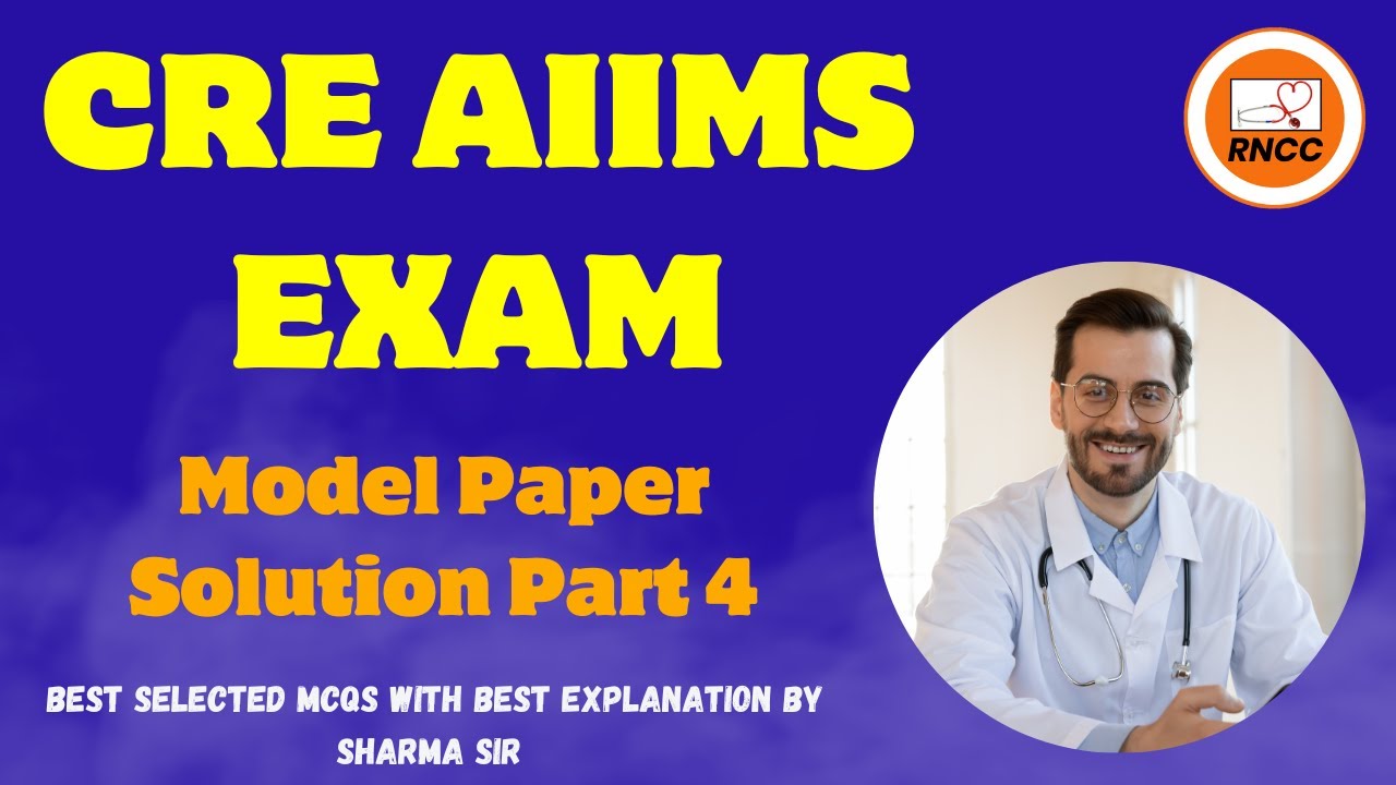 PART 4 | CRE AIIMS Model Paper Solution by Sharma Sir #creaiimsexam # ...