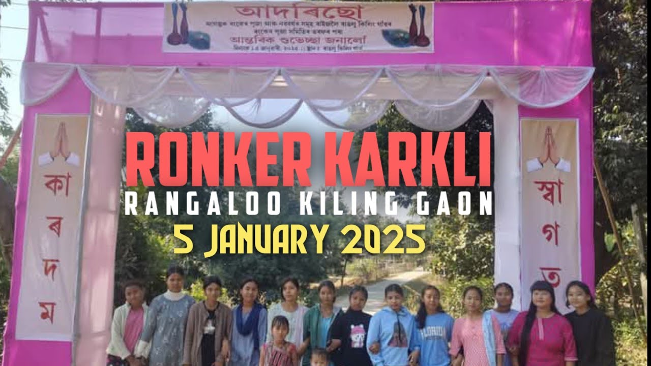 Rongker Karkli_rangaloo kiling arong_jakhalabandha #Rongker #karbi ...