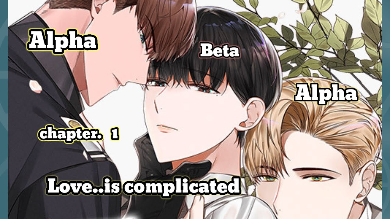 BL What happens when Alpha chooses Beta over Omega? BL novel Explained ...