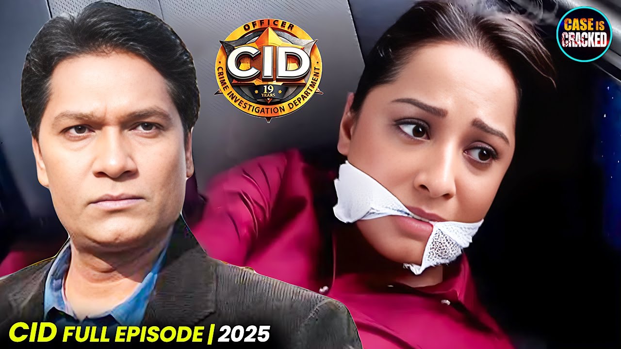 CID में Purvi हुई Kidnap | Real Hero | Best Of CID 2025 | Full EP | CID ...