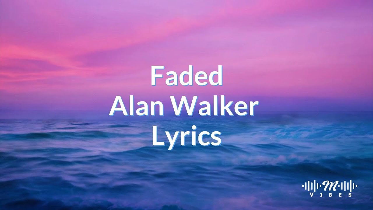 Faded - Alan Walker - (Lyrics) - YouTube