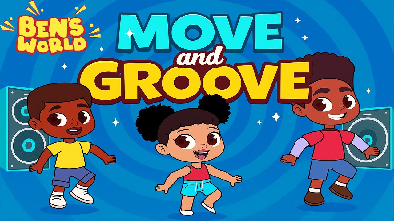 🎶 Move and Groove & More Fun Learning Songs for Kids | Ben’s World ...