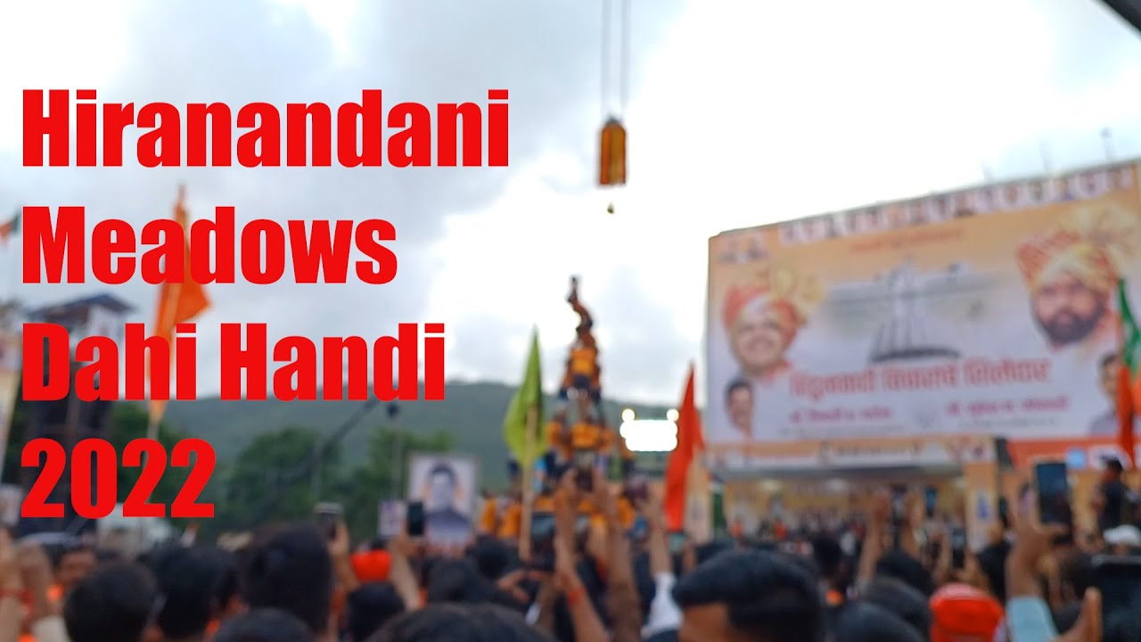 Dahi Handi celebrations at Hiranandani Meadows, Thane | 2022 | - YouTube
