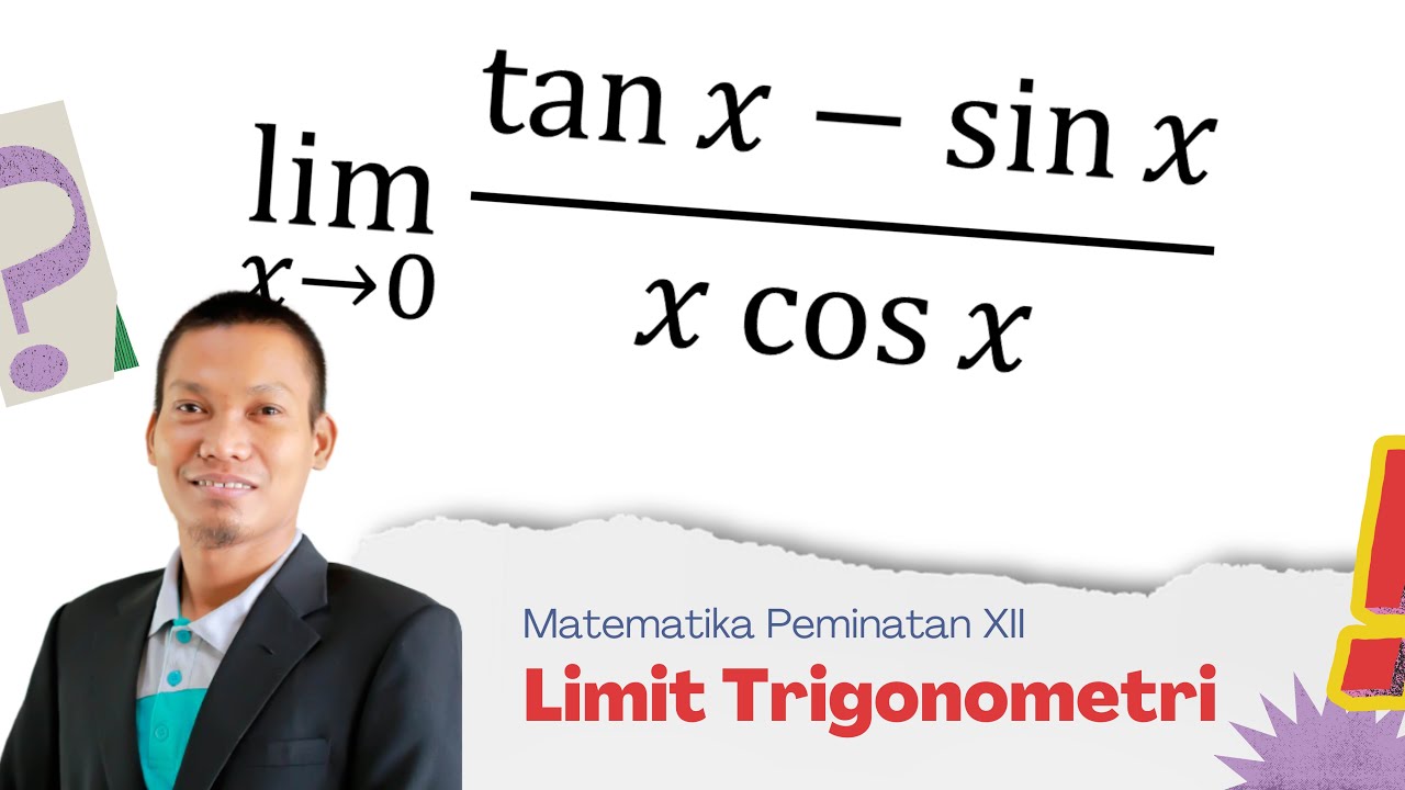 Limit Trigonometri tan x - sin x dibagi x cos x - YouTube