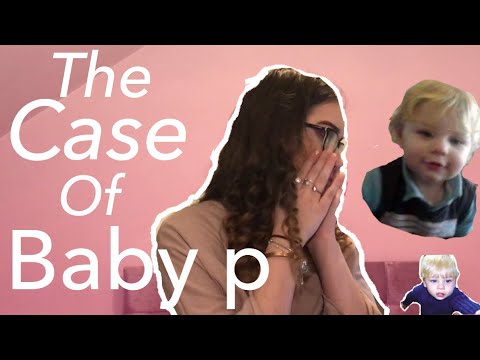 THE CASE OF BABY P (PETER CONNELLY) - YouTube