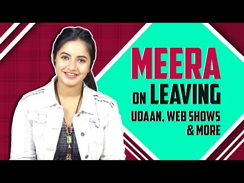 Meera Deosthale On Leaving Udaan, Future Projects & More