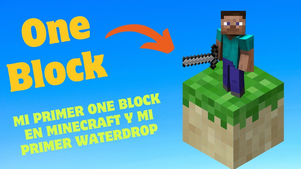 MI PRIMER ONE BLOCK EN MINECRAFT!!! Bonus Waterdrop!!! - YouTube