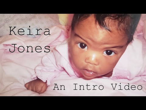 Keira Jones: An Intro Video