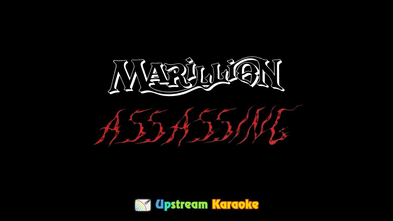 Marillion - Assassing - Karaoke version - YouTube