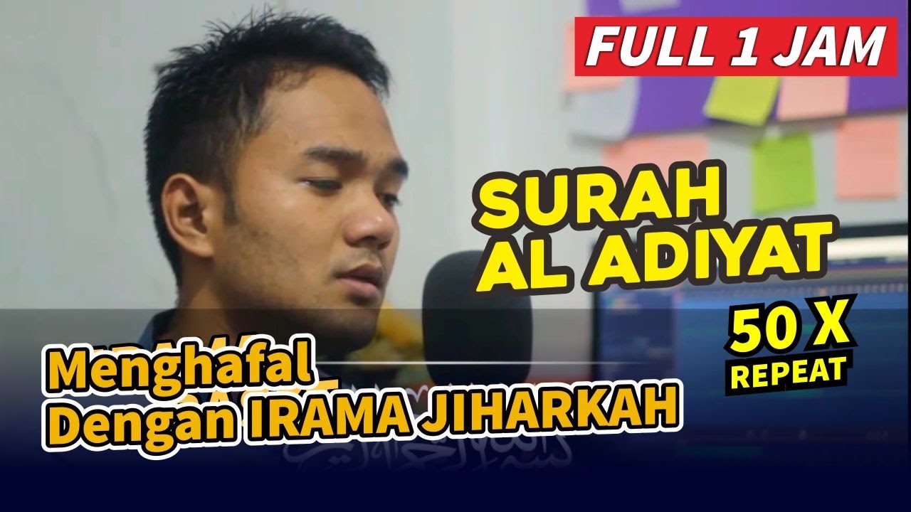 Belajar Irama JIharkah Surah Al Adiyat 50x Repeat - YouTube