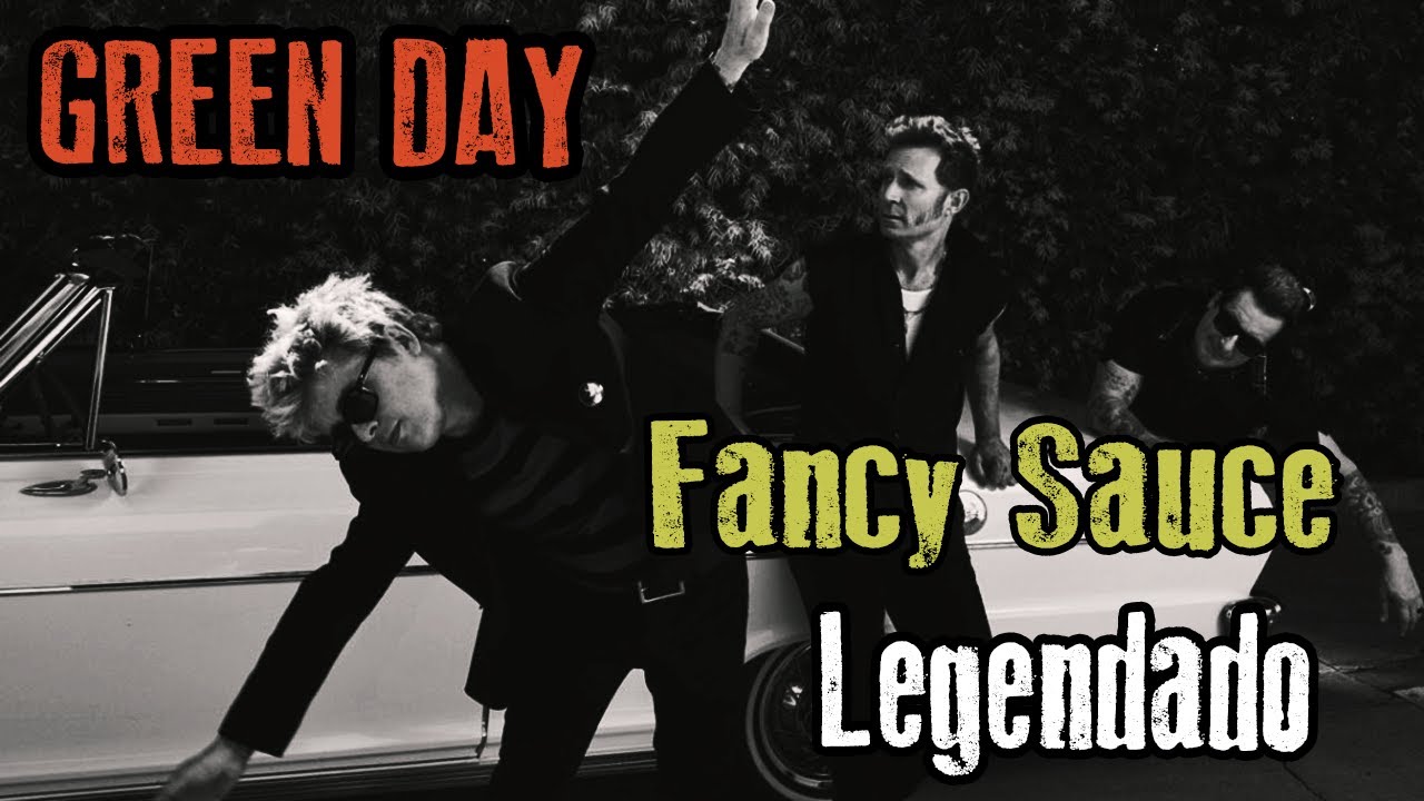 Green Day - Fancy Sauce | Legendado PT-BR (HD) - YouTube