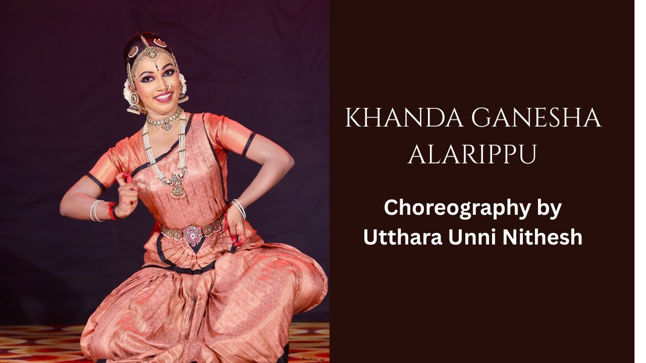 Khanda Alarippu | Ganesha Alarippu | Choreography by Utthara Unni ...