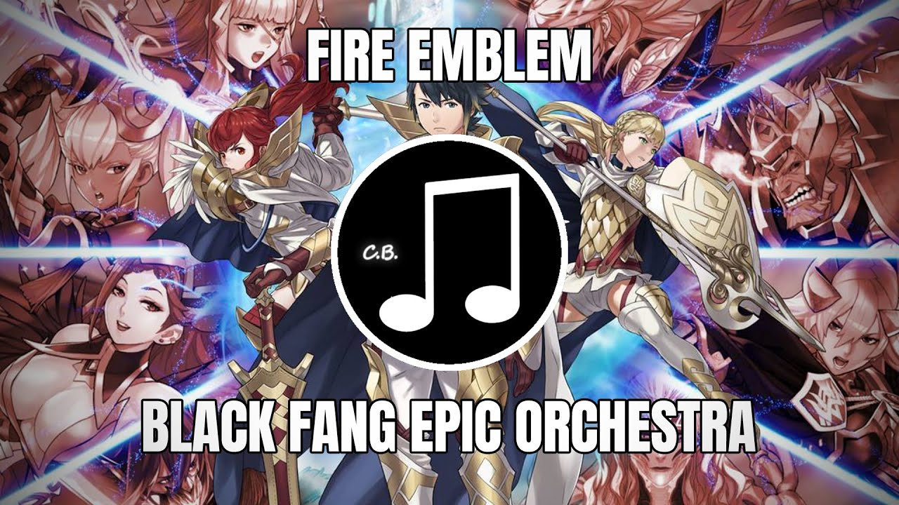 Fire Emblem - Black Fang Theme - Epic Orchestra Cover - YouTube