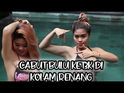 PERAWATAN KETIAK . CABUT BUULU DI KOLAM RENANG
