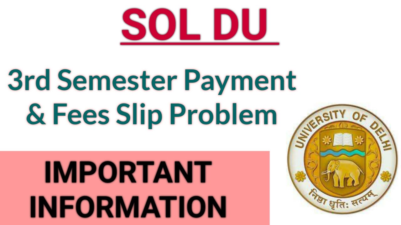 DU SOL : 3rd Semester Payment & Fees Slip Problem | Sol new updates ...