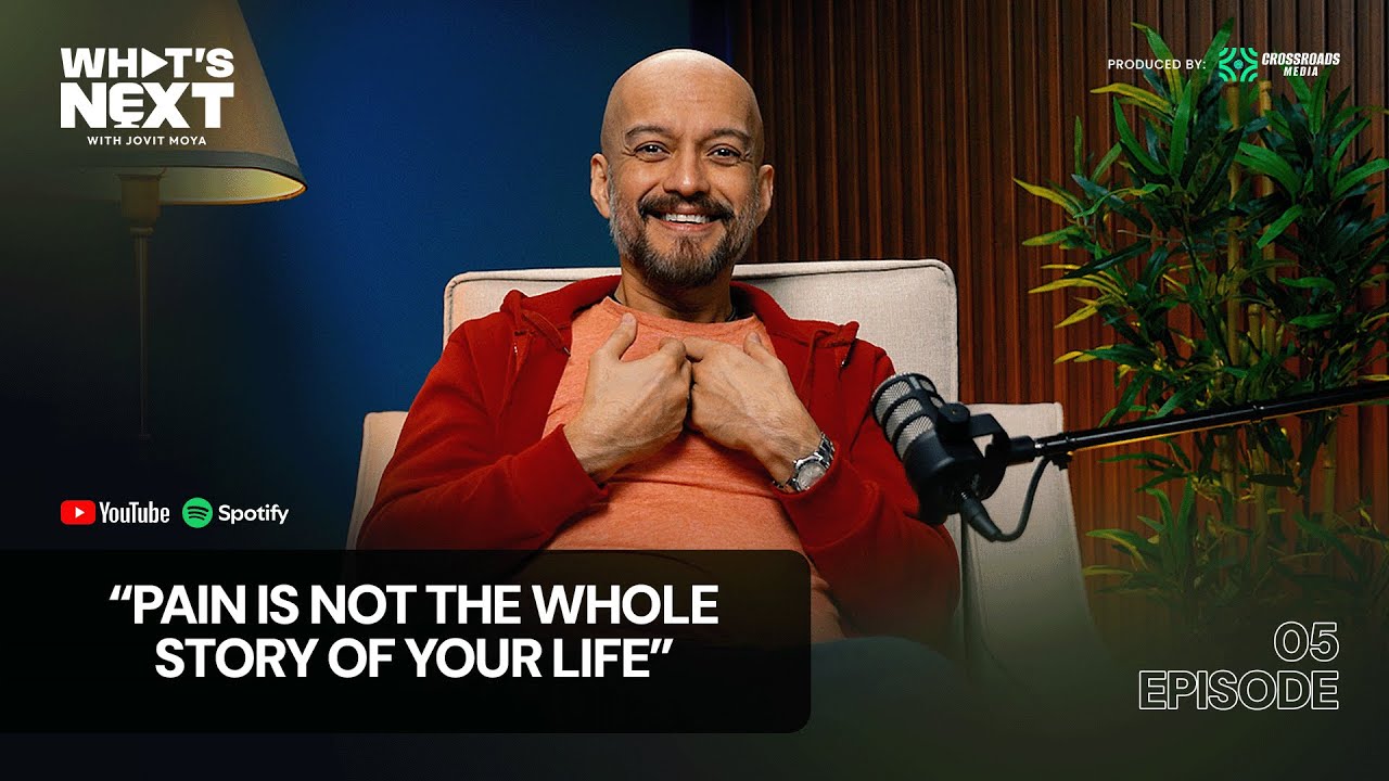 Dealing with the Pain of the Past | What's Next With Jovit Moya EP. 5 ...