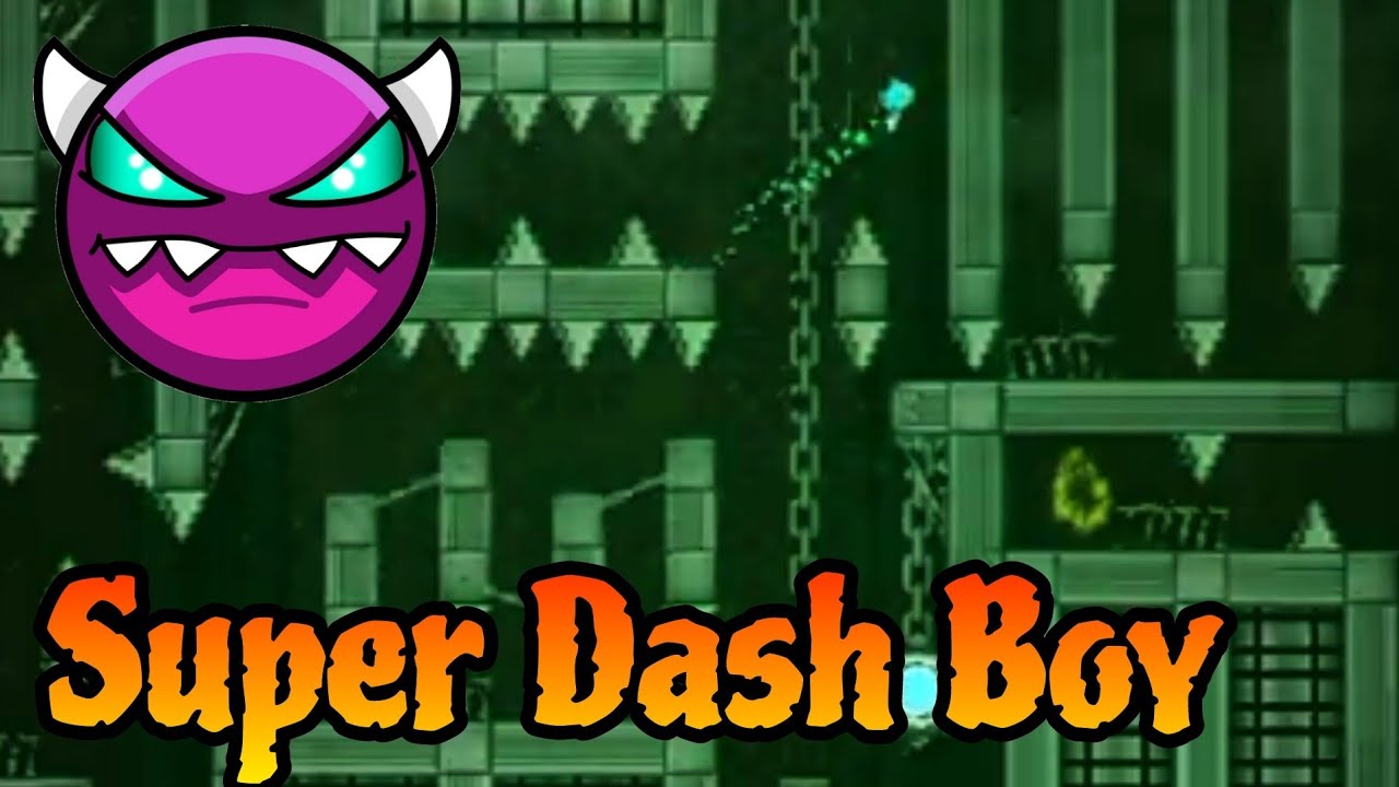 Super Dash Boy 100% (Medium Demon) - Geometry Dash 2.2 - YouTube