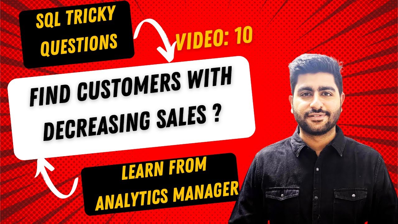 Find Customers With Decreasing Sales Sql Window Function Interview 8341