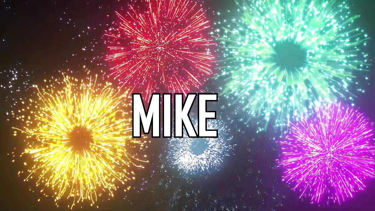 JOYEUX ANNIVERSAIRE MIKE ! - YouTube