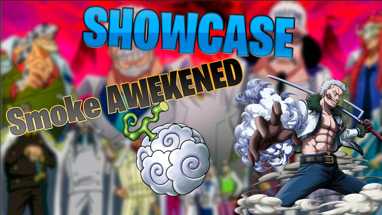 [A0PG] ShowCase Smoke Awekened en A 0ne piece Game Roblox - YouTube
