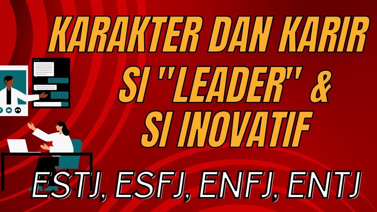 Kepribadian & Karir ESTJ, ESFJ, ENFJ, ENTJ | Tes MBTI Psikotest - YouTube