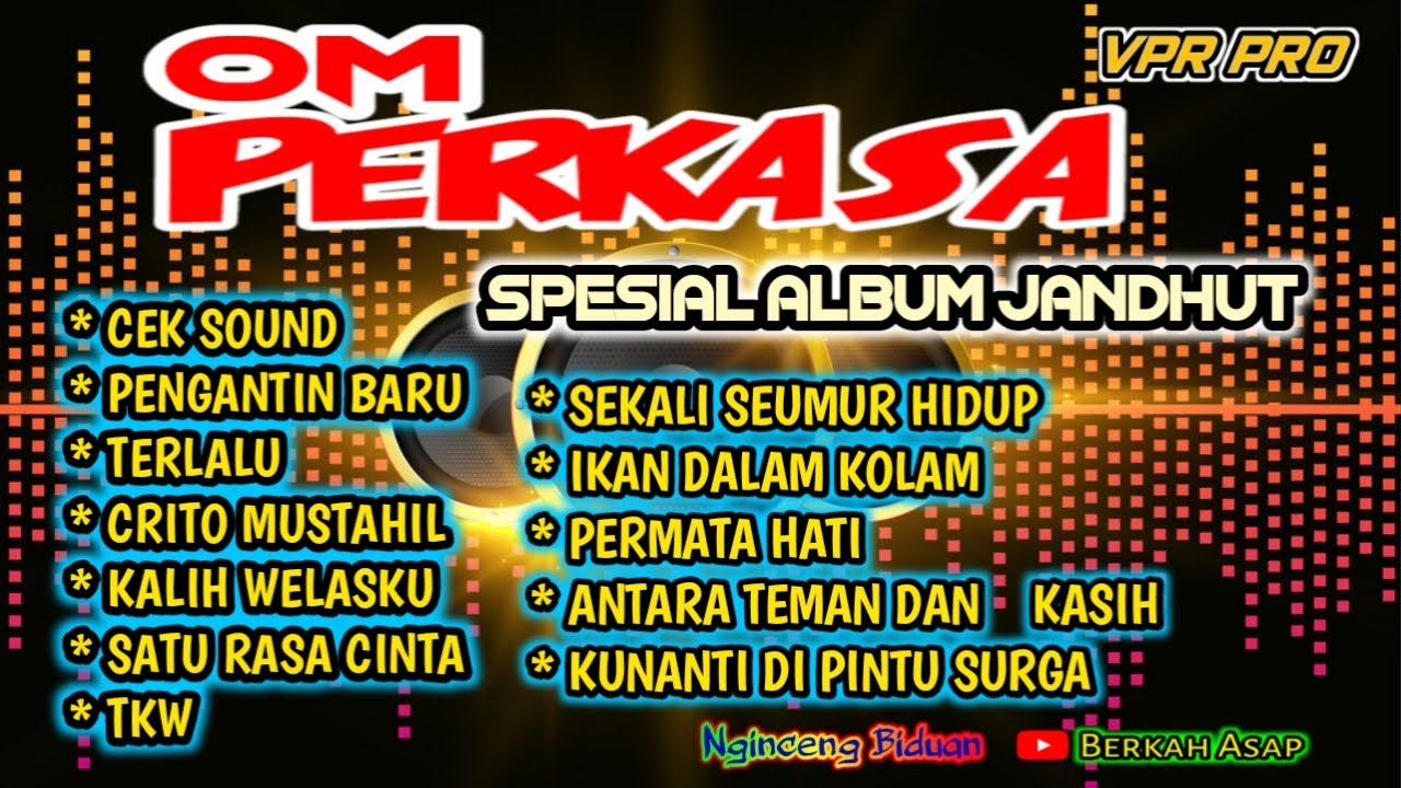 Full Album Jandhut Terbaru Om Perkasa Dangdut Koplo Jaranan Youtube