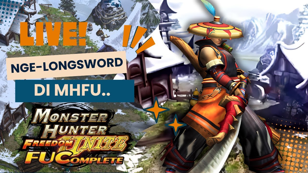 ReStream: 3 Minggu main LongSword Monster Hunter Freedom Unite Complete ...