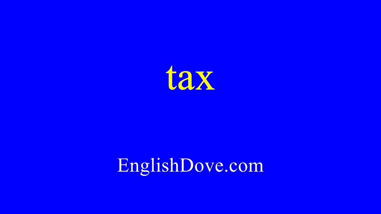 How to pronounce tax in American English - YouTube