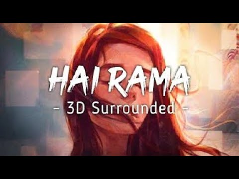 Hai Rama Lyrical ｜ 3D Surrounded Song ｜ 90's Hindi Song ｜ Music lyrics ...
