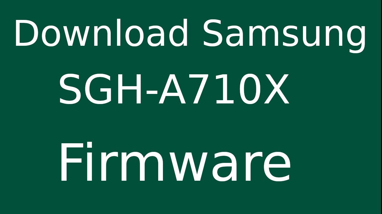 How To Download Samsung Galaxy A7 SGH-A710X Stock Firmware (Flash File ...