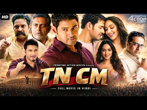 TN CM New (2026) Released Full Hindi Dubbed Movie | Mahesh Babu, Kiara Advani, Prakash Raj