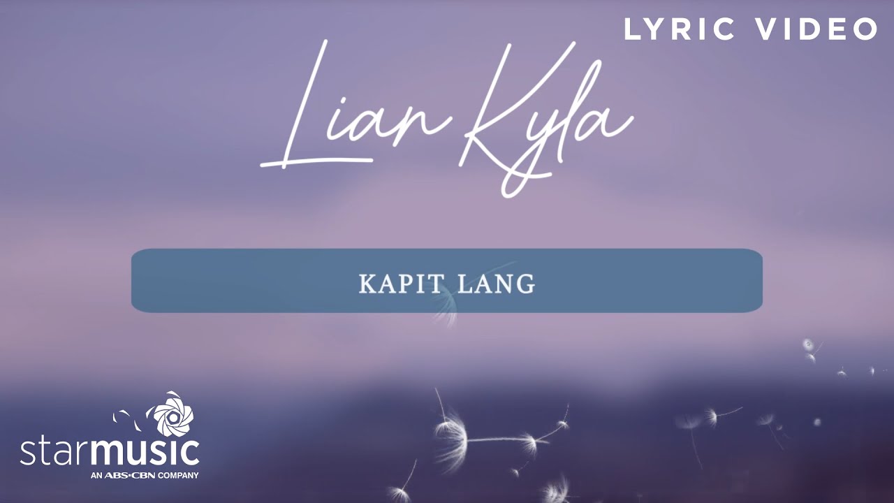 Kapit Lang - Lian Kyla (Lyrics) - YouTube