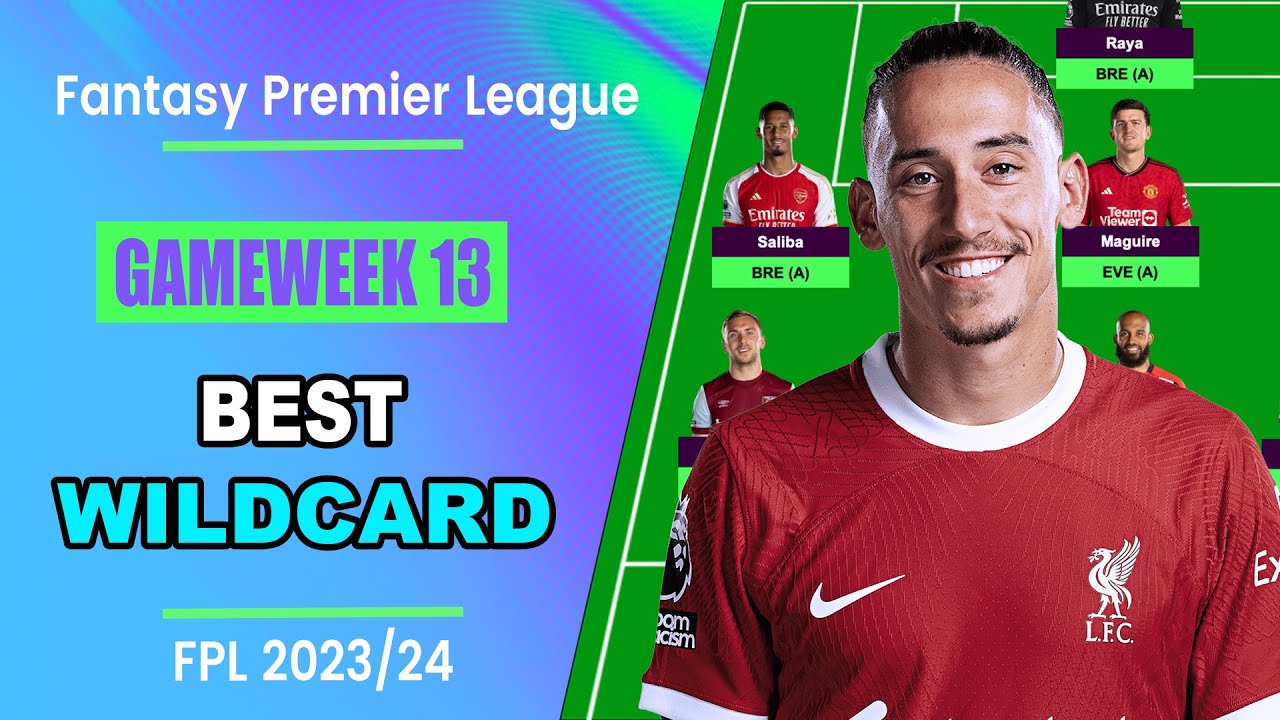 FPL Gameweek 13: BEST WILDCARD TEAM | Fantasy Premier League Tips 2023/ ...