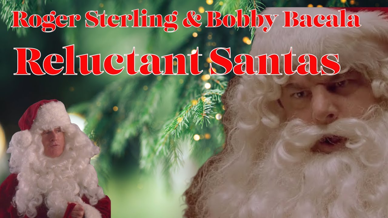 Reluctant Santas: Roger Sterling & Bobby Bacala - YouTube