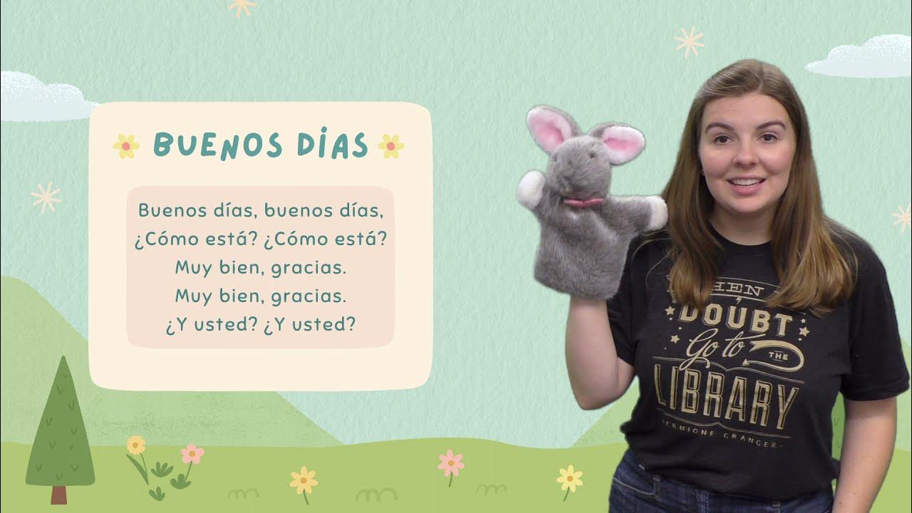 Buenos Días | Bilingual Storytime Hello Song - YouTube