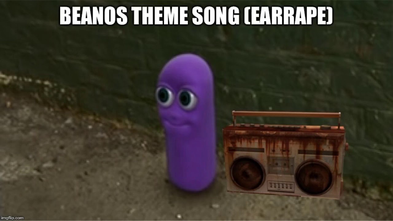 Beanos theme meme earrape - YouTube