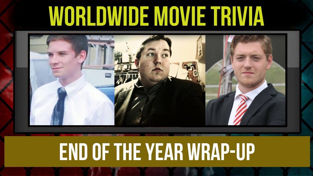 WorldWide Movie Trivia End of The Year Wrap Up - YouTube