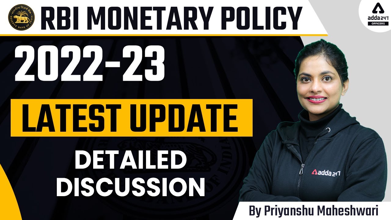 RBI MONETARY POLICY 2022-23 LATEST UPDATE | Detailed Discussion - YouTube